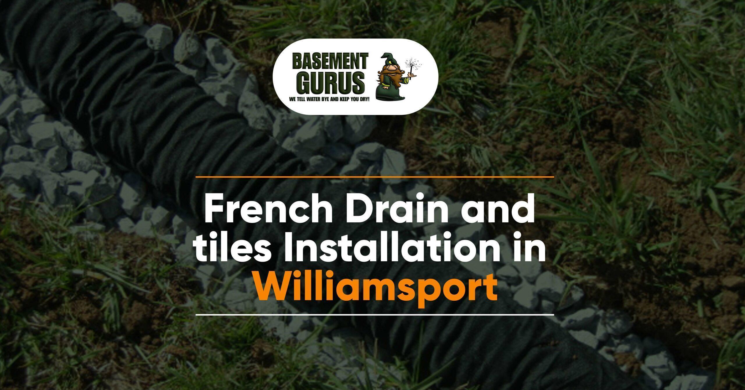 Williamsport PA French Drain Installation