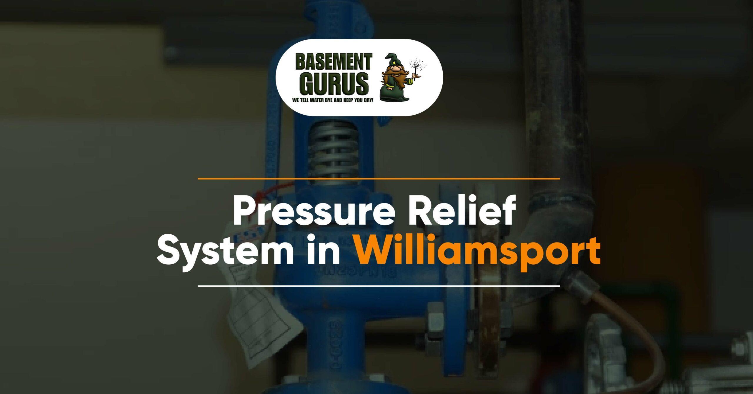 Top Pressure Relief System Services in Williamsport